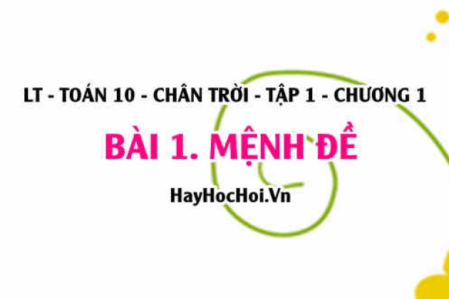 Mệnh đề là gì, khái niệm mệnh đề phủ định, mệnh đề tương đương, mệnh đề ...